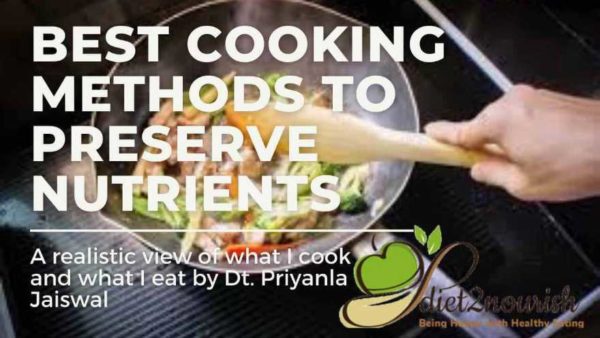 Methods to Preserve Nutrients - Diet2nourish